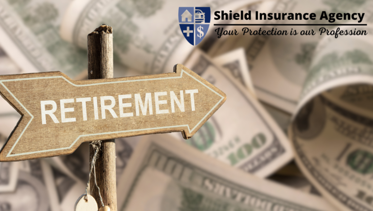 Your Guide to Saving for Retirement - Blog | Shield Insurance Agency